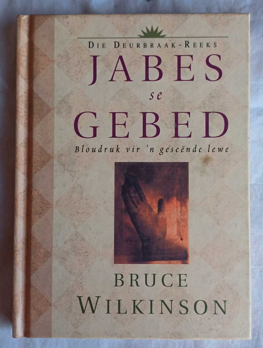 Philosophy, Religion & Spirituality - Jabes se gebed deur Bruce ...